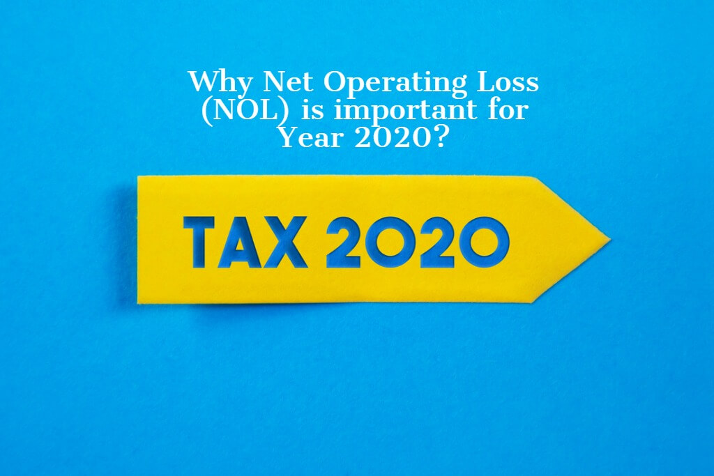 Tax Planning: Why NOL is important for year 2020? – By Syed Nishat ...